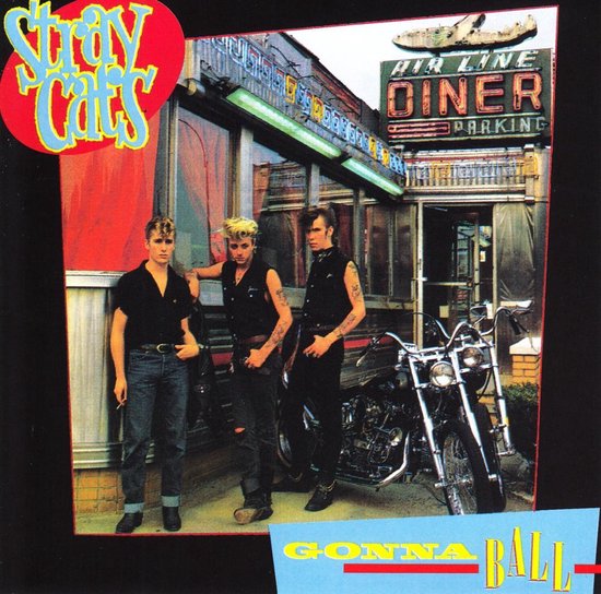 Gonna Ball, Stray Cats | CD (album) | Muziek | bol.com