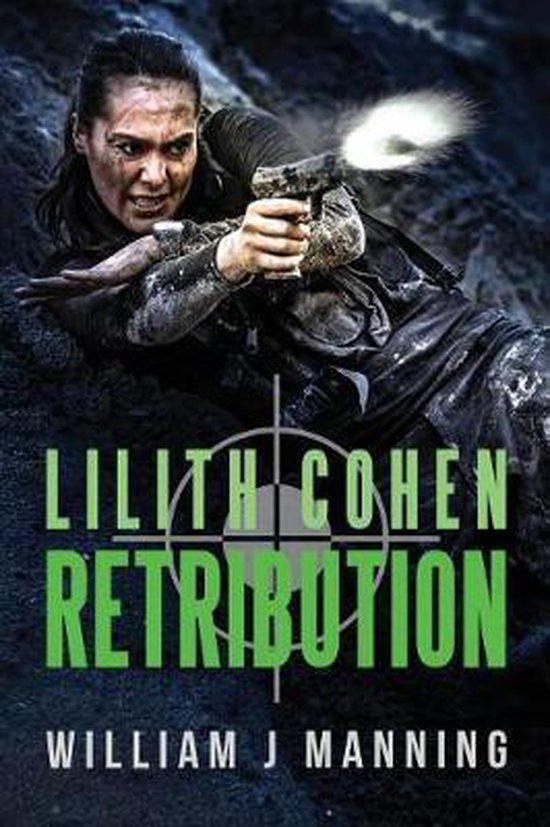 Lilith Cohen- Lilith Cohen Retribution, William J Manning | 9781090266033 | Boeken | bol