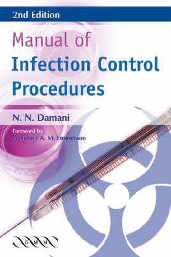 Manual of Infection Control Procedures, Dr. Nizam N. Damani ...