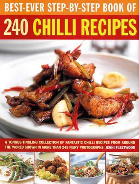 Best Ever Step-by-step Book of 240 Chilli Recipes, Fleetwood Jeni ...