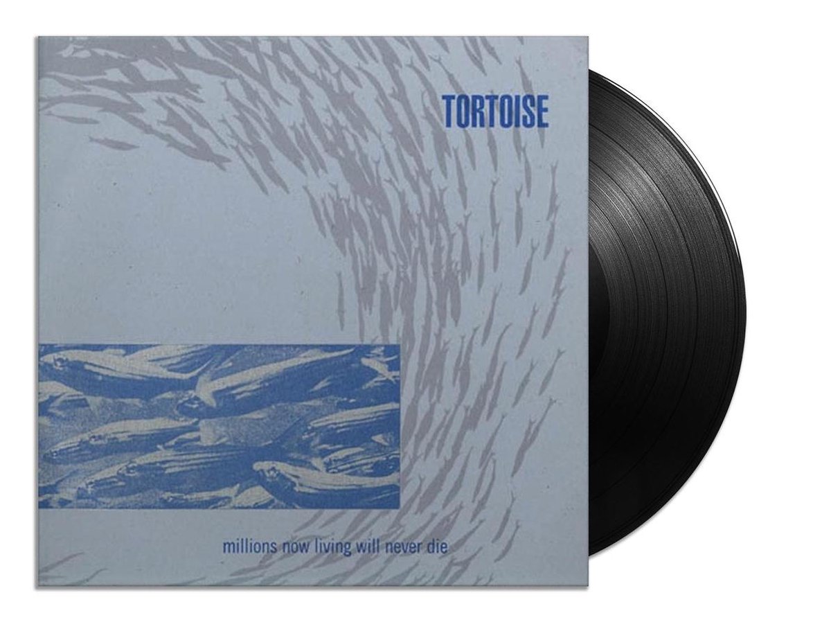 Tortoise - Millions Now Living Will Never Die (LP), Tortoise | LP ...