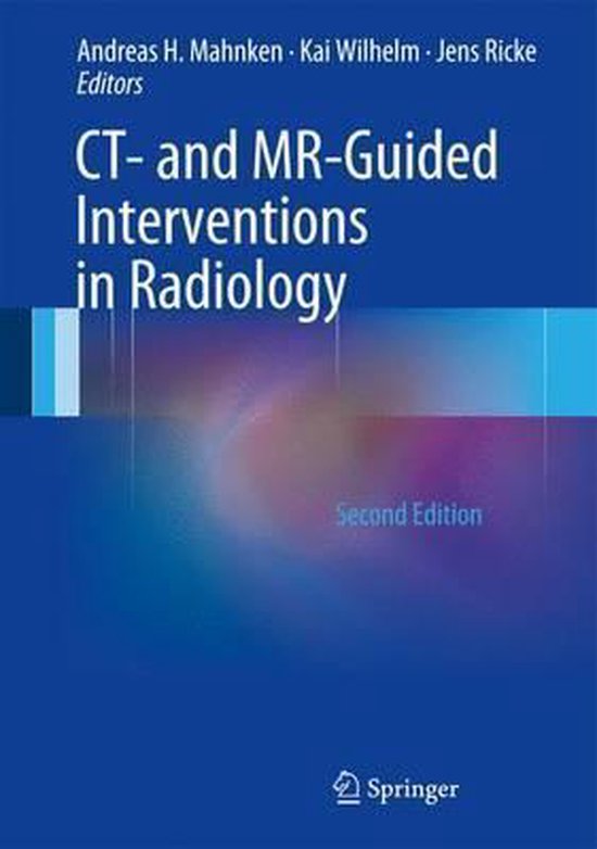 CT- and MR-Guided Interventions in Radiology | 9783642335808 | Boeken ...