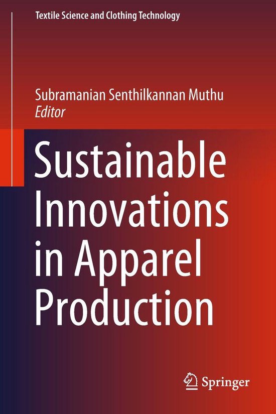 Textile Science and Clothing Technology - Sustainable Innovations in ...