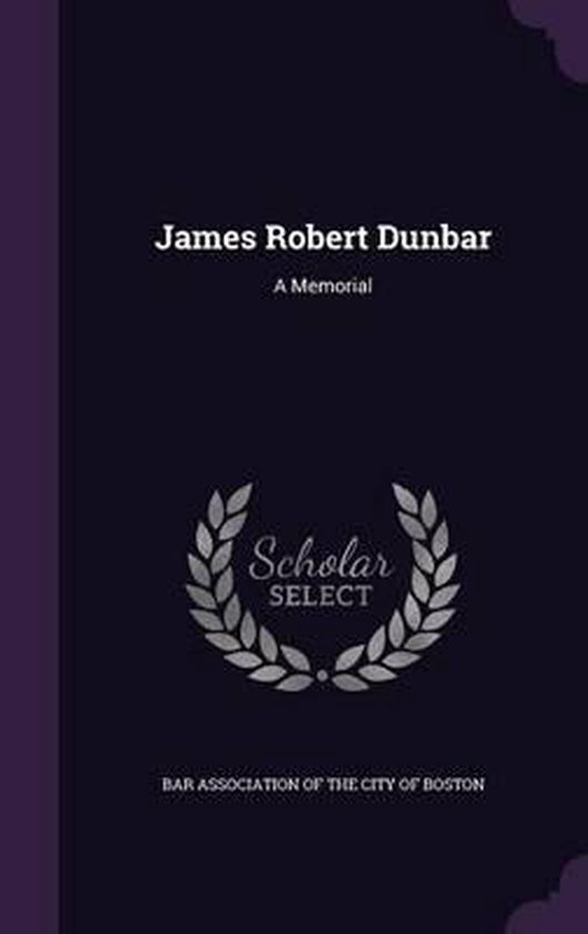 James Robert Dunbar | 9781343370593 | Boeken | bol.com