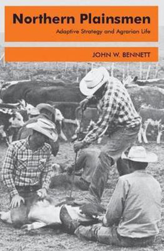 Northern Plainsmen, John W. Bennett | 9780202309644 | Boeken | bol.com