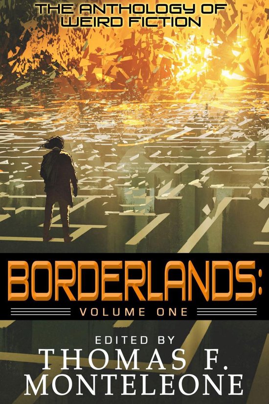 Borderlands, Volume One (ebook), Thomas F Monteleone | 9781626010598 ...