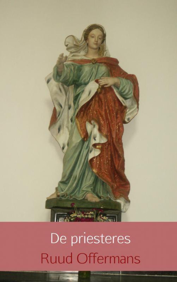 De priesteres, Ruud Offermans | 9789462548114 | Boeken | bol