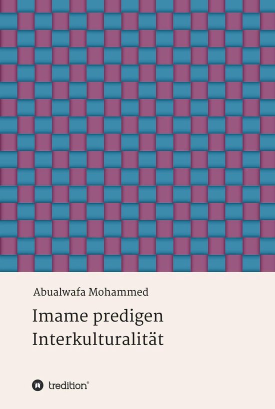 imame 1 - Imame predigen Interkulturalität (ebook), Abualwafa Mohammed ...
