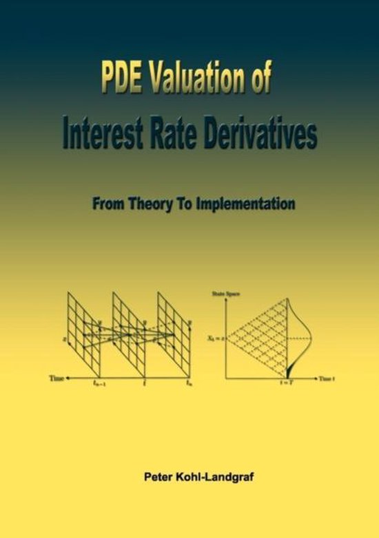PDE Valuation of Interest Rate Derivatives | 9783833495373 | Peter Kohl ...