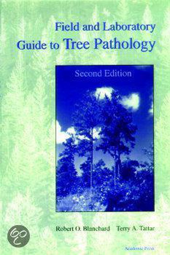 Field and Laboratory Guide to Tree Pathology, Blanchard, Robert O ...