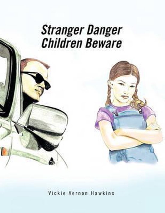 Stranger Danger | 9781426943409 | Vickie Vernon Hawkins | Boeken | bol.com
