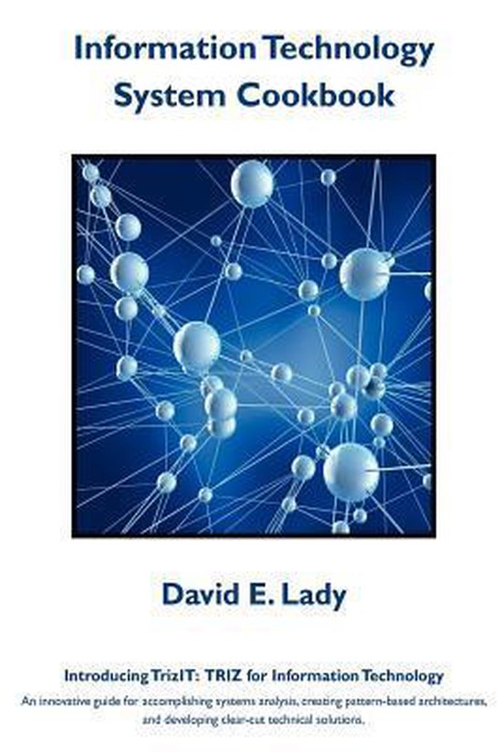 Information Technology System Cookbook | 9781478302513 | David E Lady ...