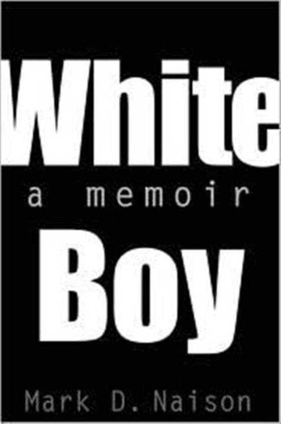 White Boy, Mark Naison | 9781566399425 | Boeken | bol.com
