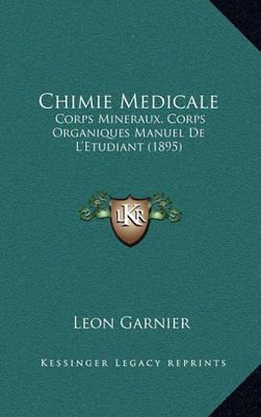 Chimie Medicale, Leon Garnier | 9781168617446 | Boeken | bol.com