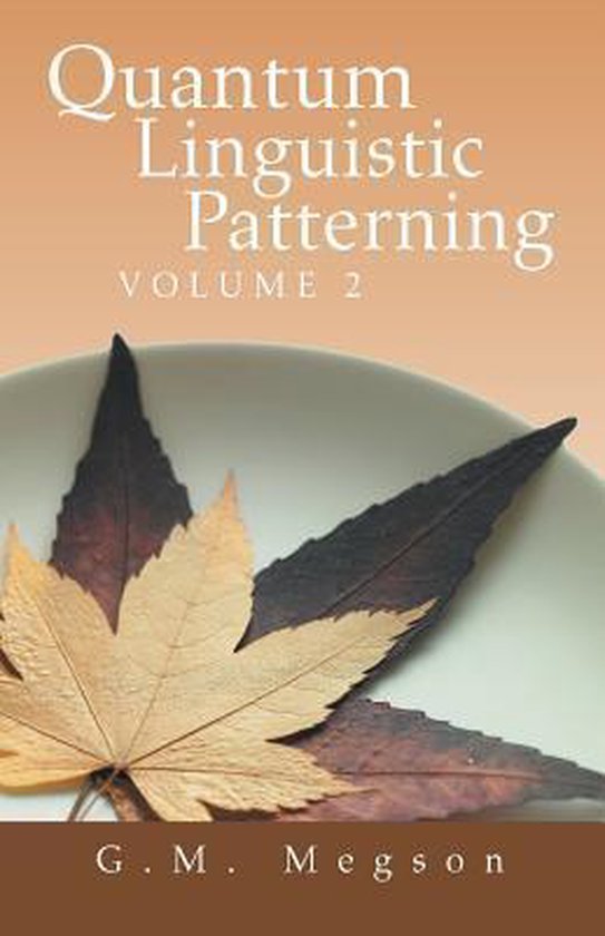 Quantum Linguistic Patterning | 9781465303295 | G M Megson | Boeken ...