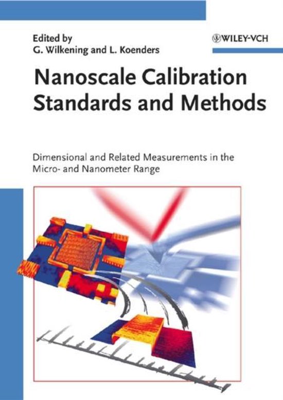 Nanoscale Calibration Standards and Methods, Günter Wilkening | 9783527405022 | Boeken | bol