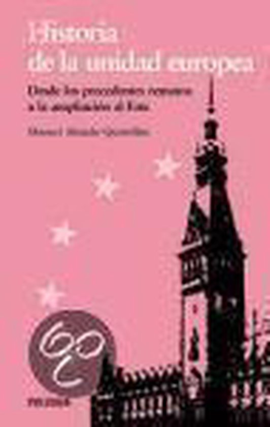 Historia de la unidad europea / History of European Unity ...