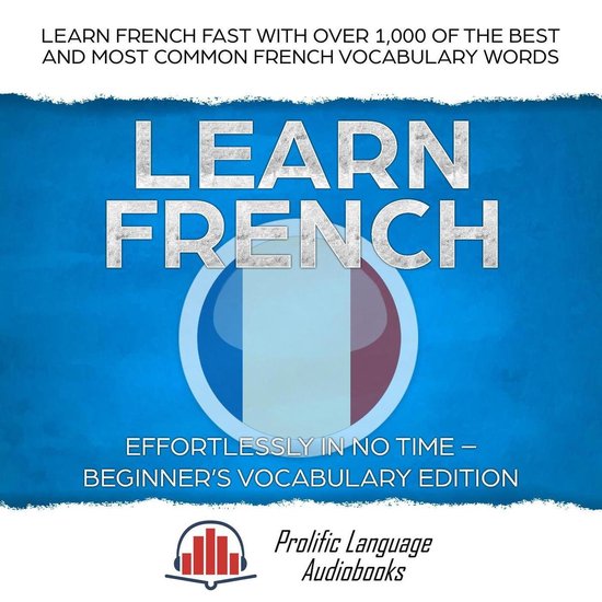 Learn New Language 2 - Learn French Effortlessly in No Time – Beginner ...