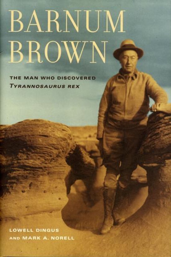 Barnum Brown, Lowell Dingus | 9780520252646 | Boeken | bol.com