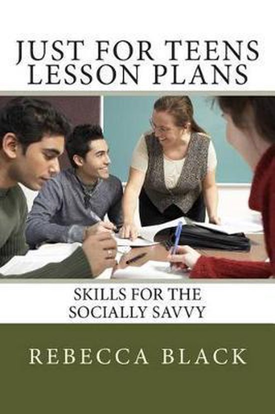 Just for Teens Lesson Plans | 9781500443641 | Rebecca Black | Boeken ...