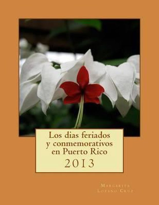 Los Dias Feriados Y Conmemorativos En Puerto Rico | 9781490900346 | Mrs ...