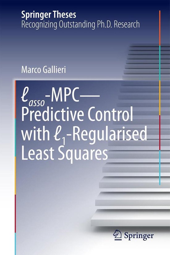 Springer Theses - Lasso-MPC – Predictive Control with ℓ1-Regularised Least Squares... | bol.com