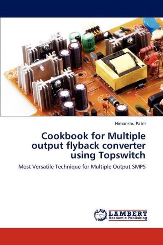 Cookbook for Multiple output flyback converter using Topswitch ...