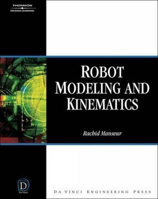 Robot Modeling and Kinematics, Rachid Manseur | 9781584508519 | Boeken ...