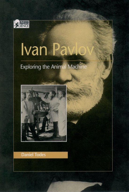 Oxford Portraits in Science - Ivan Pavlov (ebook), Daniel Todes ...