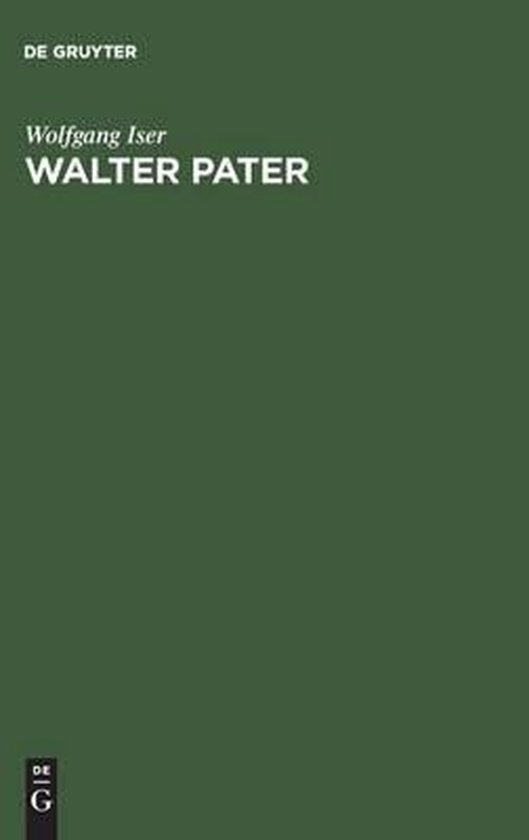 Walter Pater, Wolfgang Iser | 9783111188416 | Boeken | bol