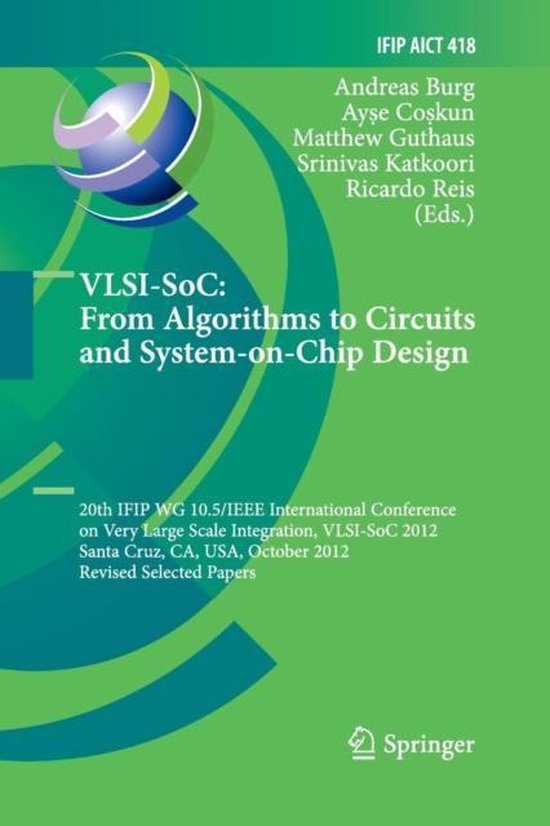 VLSI-SoC: From Algorithms to Circuits and System-on-Chip Design | 9783662525296 | Boeken | bol.com