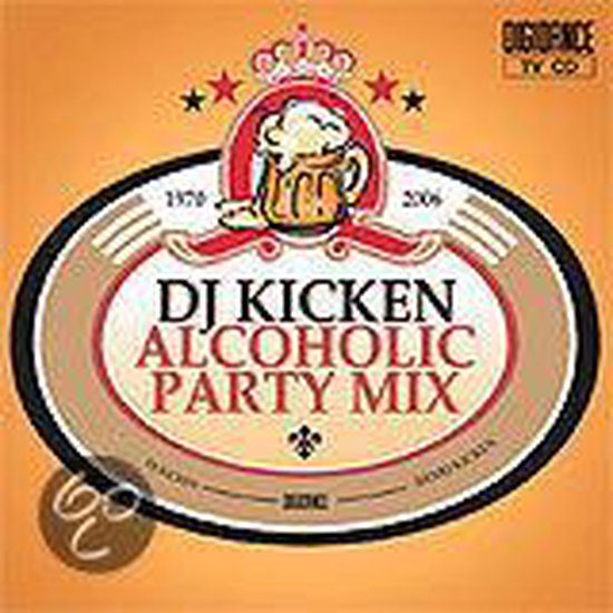 DJ Kicken - Alcoholic Party Mix, Various | CD (album) | Muziek | bol