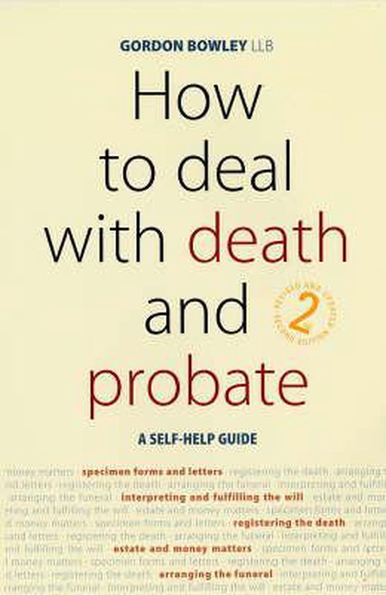 How to Deal with Death and Probate, Gordon Bowley | 9781845281205 ...