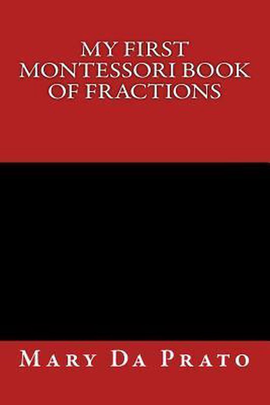 Primary Mathematics- My First Montessori Book of Fractions ...