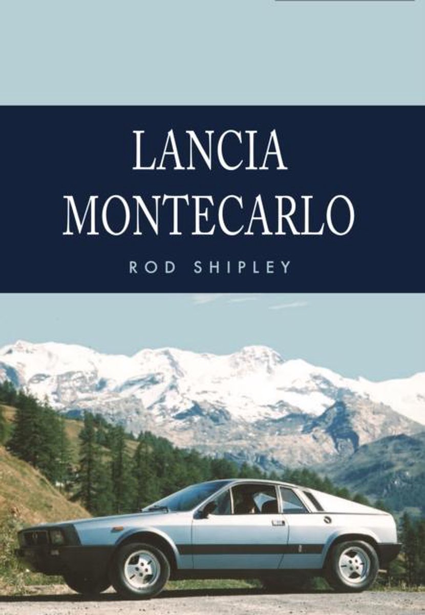 Lancia Montecarlo, Rod Shipley | 9781445665207 | Boeken | bol