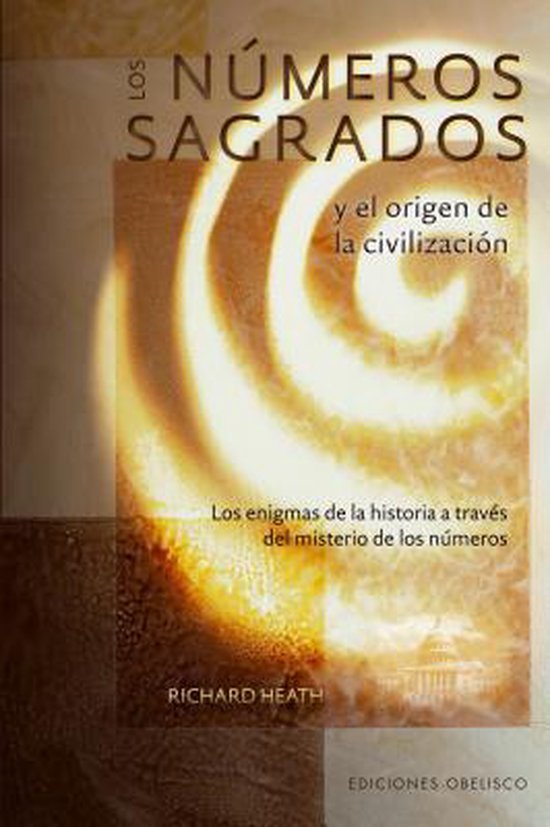 Los numeros sagrados y el origen de la civilizacion / Sacred Numbers ...