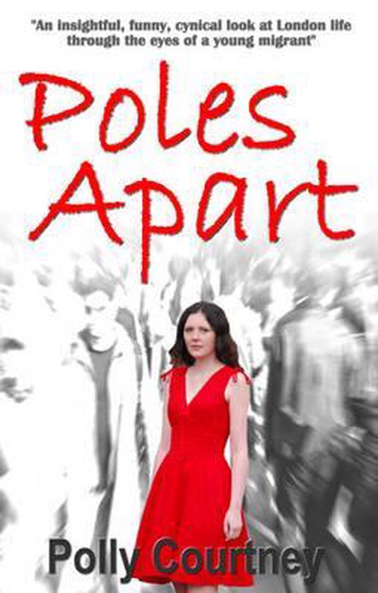 Poles Apart, Polly Courtney | 9781848760059 | Boeken | bol.com