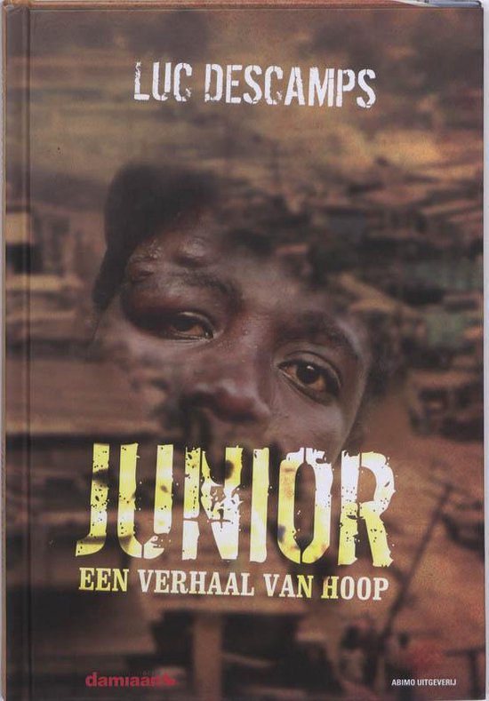 Junior, Een Verhaal Van Hoop, Luc Descamps | 9789059325586 | Boeken | bol