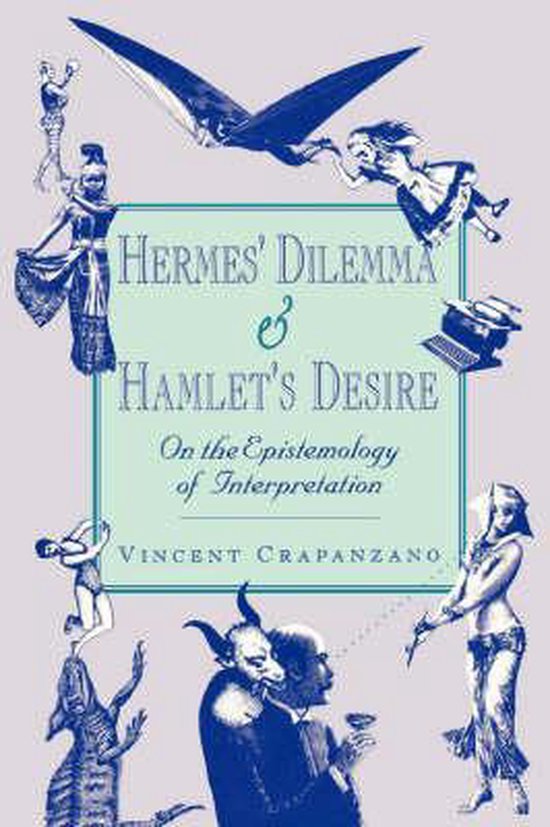 Hermes' Dilemma & Hamlet's Desire - On the Epistemology of ...