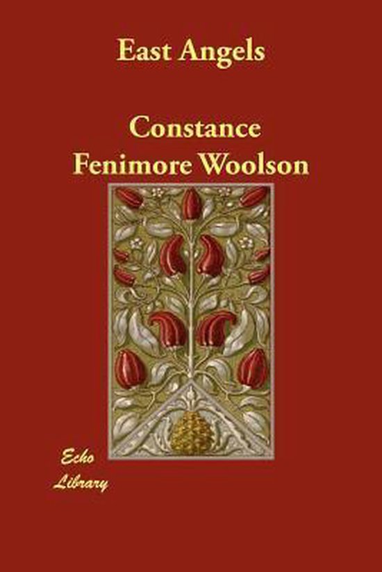 East Angels, Constance Fenimore Woolson | 9781406899085 | Boeken | bol.com