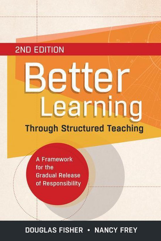 Better Learning Through Structured Teaching: A Framework for the ...