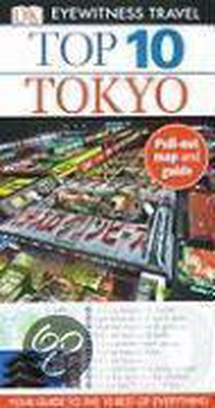 Dk Eyewitness Travel Top 10 Tokyo, DK Publishing | 9780756653675 | Boeken | bol.com