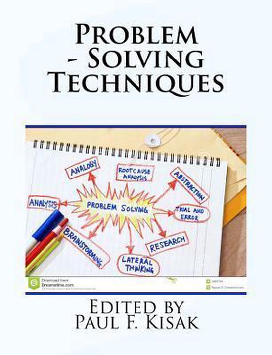 Problem - Solving Techniques, Edited by Paul F Kisak | 9781519427250 ...