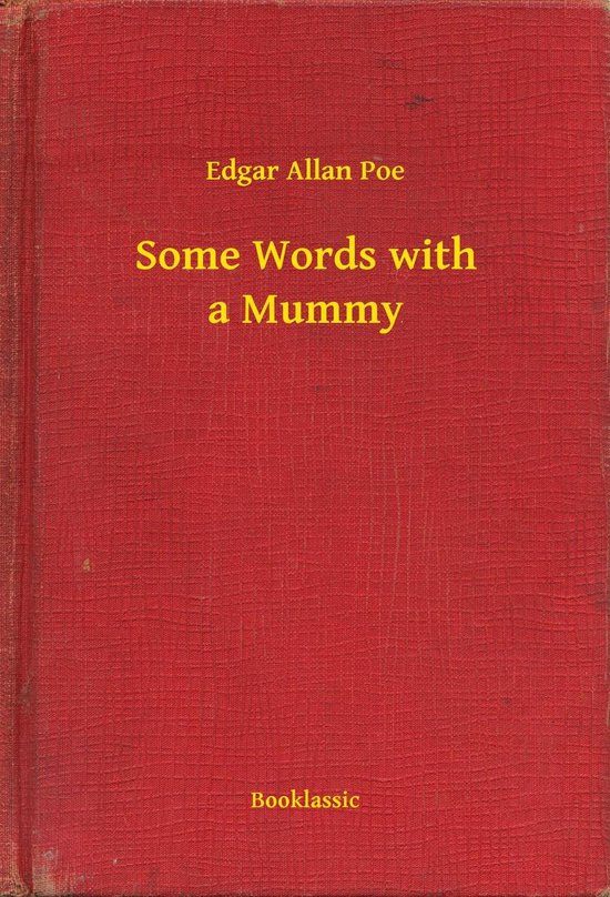 Some Words with a Mummy (ebook), Edgar Allan Poe | 9789635271979 ...