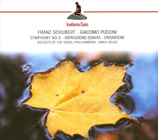Schubert / Puccini: Symphony No.5, Arpeggione, Simca Heled | Muziek | bol