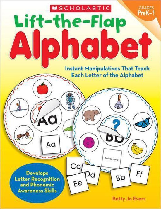 Lift-the-Flap Alphabet: Instant Manipulatives That Teach Each Letter of ...