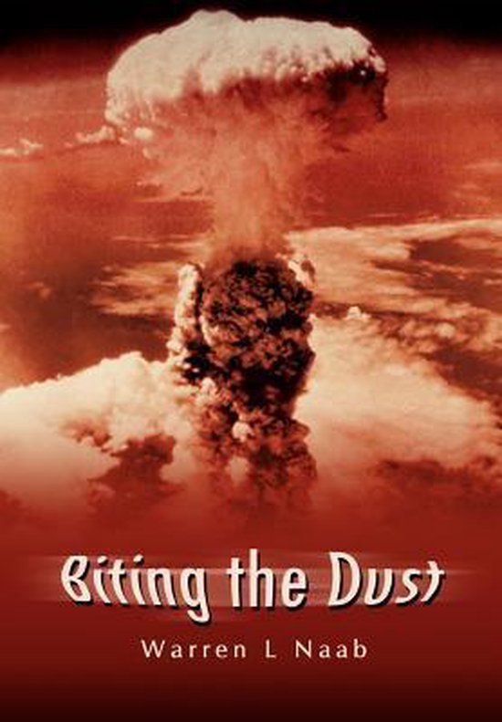 Biting the Dust, Warren L. Naab | 9781403335715 | Boeken | bol.com