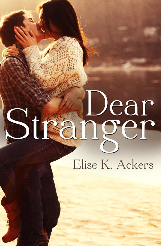 Dear Stranger (Novella) (ebook), Elise K. Ackers | 9780857991249 ...