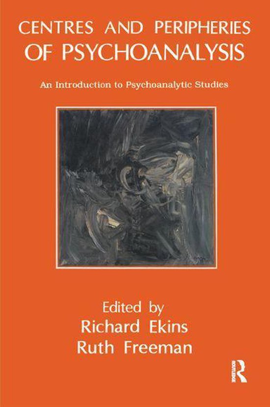 Centres and Peripheries of Psychoanalysis (ebook), Richard Ekins ...