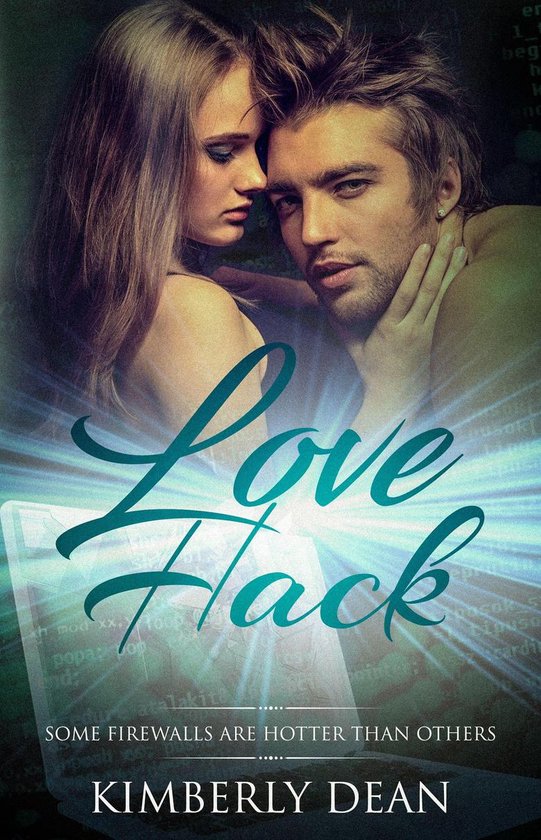 The Hackers 2 - Love Hack (ebook), Kimberly Dean | 1230002101729 | Boeken | bol.com